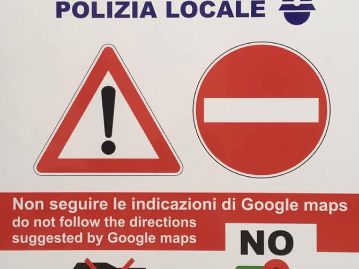 Spuntano i cartelli anti-Google Maps: "Pericoloso, non seguite le ...